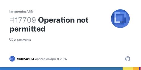 Operation Not Permitted · Issue 17709 · Langgeniusdify · Github