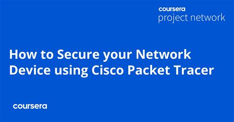 How To Secure Your Network Device Using Cisco Packet Tracer Coursya