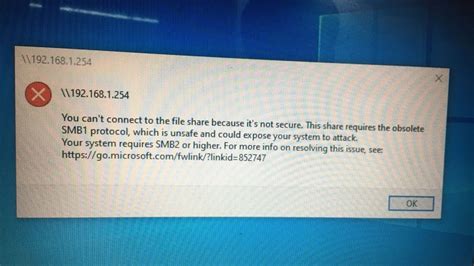 You Cant Connect To The File Share Because Its Not Secure This Share Requires The SMB
