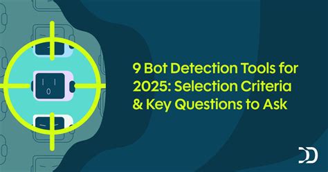 Bot Detection Tools For Selection Criteria Key Questions To Ask