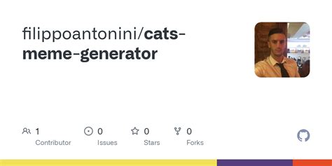 Github Filippoantoninicats Meme Generator Github Filippoantoninicats Meme Generator