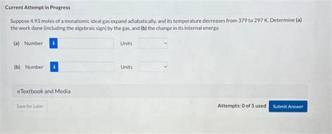 Solved Suppose 4 93 Moles Of A Monatomic Ideal Gas Expand