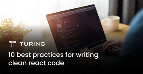 10 Best Practices For Writing Clean React Code