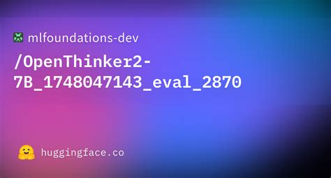 mlfoundations dev openthinker2 7b 1748047143 eval 2870 · datasets at