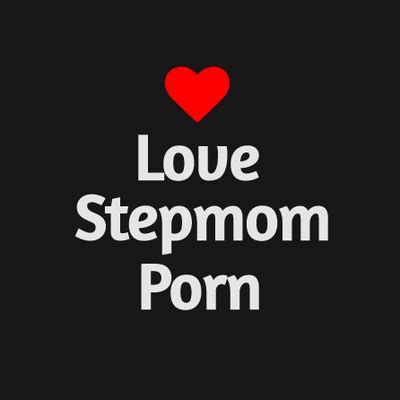 Love Stepmom Porn Lovestepmomporn Twitter