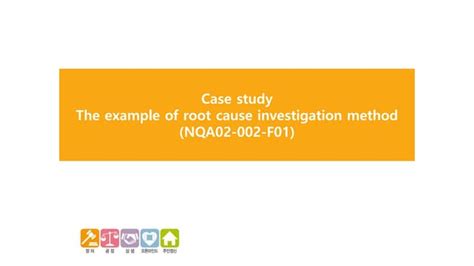 The Example Of Root Cause Investigation Method Nqa02 002 F01 2pptx