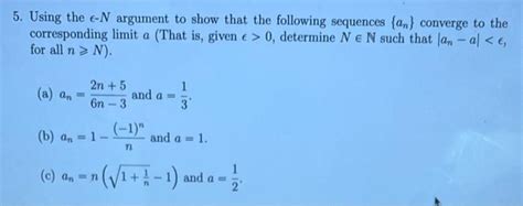 solved 5 using the ϵ−n argument to show that the following