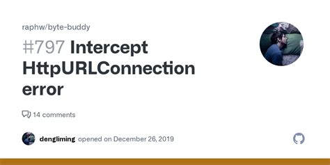 Intercept Urlconnection Error · Issue 797 · Raphwbyte Buddy · Github