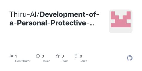 Github Thiru Aidevelopment Of A Personal Protective Equipment Ppe Detection System Using