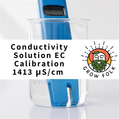 Conductivity Solution Ec Calibration 1413 µs Cm 500ml Grow Folk