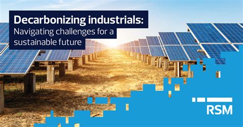 The Growing Urgency Of Decarbonization For The Industrials Sector