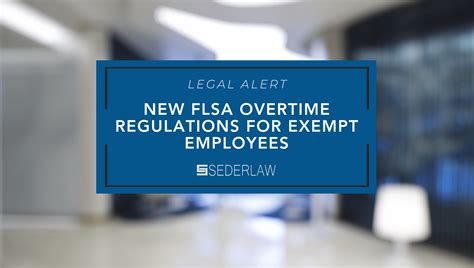New Flsa Overtime Regulations For Exempt Employees