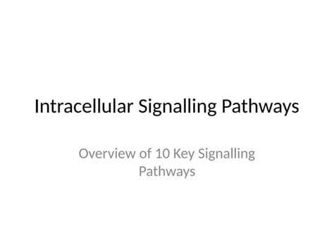 Intracellularsignallingpathways Pptx
