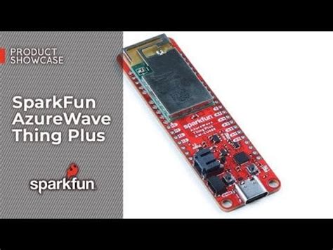 Product Showcase: SparkFun AzureWave Thing Plus : r/Sparkfun