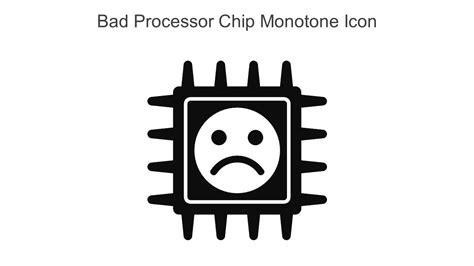 Bad Processor Chip Monotone Icon In Powerpoint Pptx Png And Editable