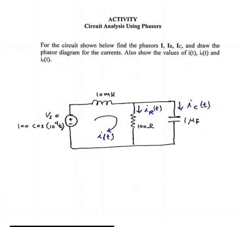 Get Answer Activity Circuit Analysis Using Phasors For The Circuit