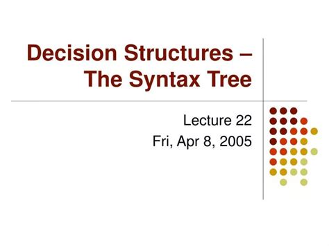 PPT Decision Structures The Syntax Tree PowerPoint Presentation Free Download ID