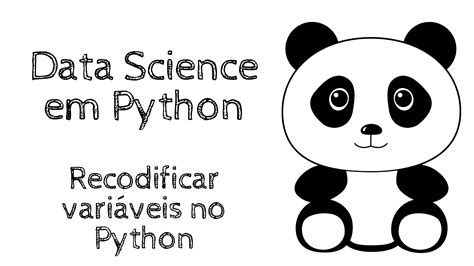 recodificar variáveis no python pandas balaio científico