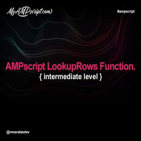 Ampscript Lookuprows Function Intermediate Level My Ampscript