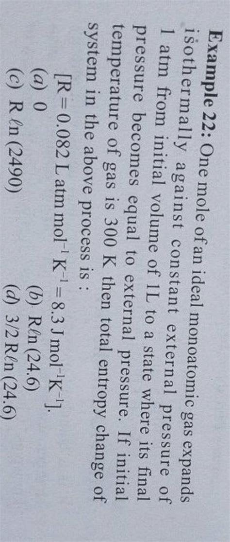 Example 22 One Mole Of An Ideal Monoatomic Gas Expands Isothermally Agai