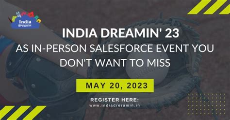 Snehil Jaiswal On Linkedin India Dreamin 23 As In Person Salesforce Event You Dont Want To Miss