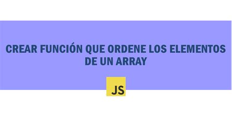 Aprende A Utilizar El Método Sort