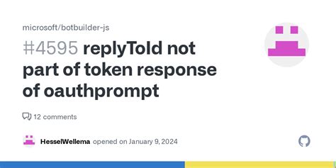 Replytoid Not Part Of Token Response Of Oauthprompt · Issue 4595 · Microsoftbotbuilder Js · Github