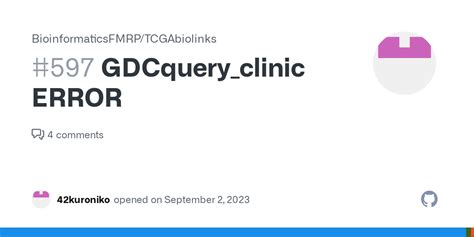 Gdcqueryclinic Error · Issue 597 · Bioinformaticsfmrptcgabiolinks
