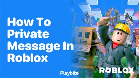 How To Private Message In Roblox A Simple Guide Playbite