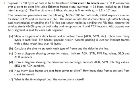 solved 1 suppose 12780 bytes of data is to be transferred