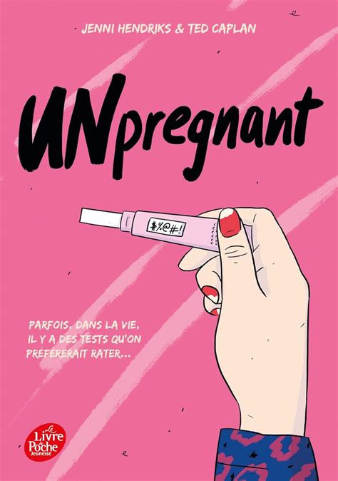 Unpregnant 9782017213628 Hendricks Jenni Caplan Ted Van Den Dries Sidonie Books