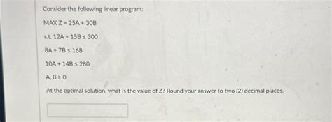 solved consider the following linear program maxz 25a 30b