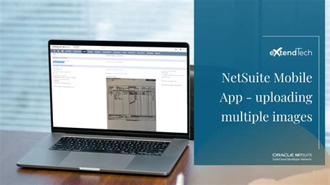 extendmobile netsuite mobile application capturing and uploading