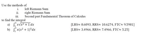 solved use the methods ofi ﻿left riemann sumii ﻿right