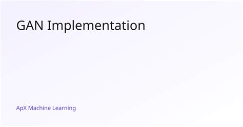 Gan Implementation And Optimization Details