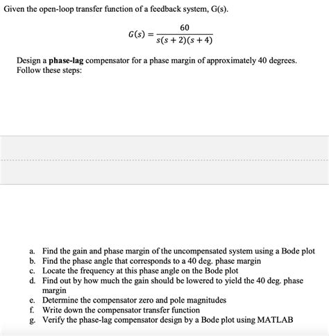 Solved Given The Open Loop Transfer Function Of A Feedback