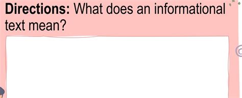 Directions What Does An Informational Text Studyx