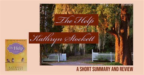 The Help By Kathryn Stockett A Short Summary And Review