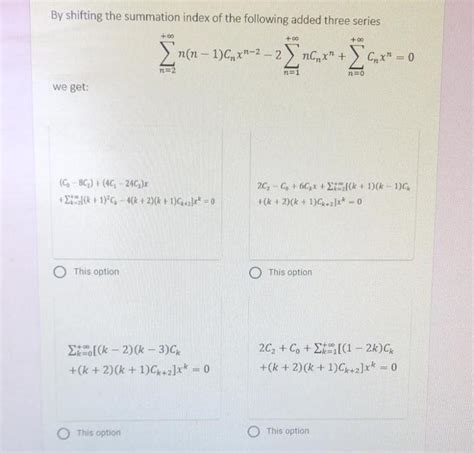 Solved By Shifting The Summation Index Of The Following Chegg Com