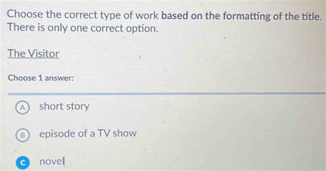 solved choose the correct type of work based on the formatting of the
