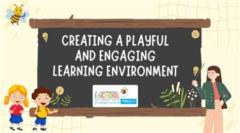 Creating A Playful And Engaging Learning Environment Top Play School