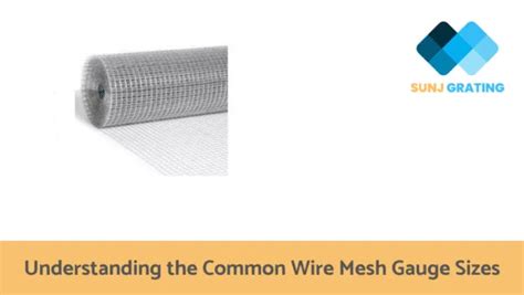 Understanding The Common Wire Mesh Gauge Sizes