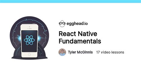 react native fundamentals 17 free video lessons r reactjs