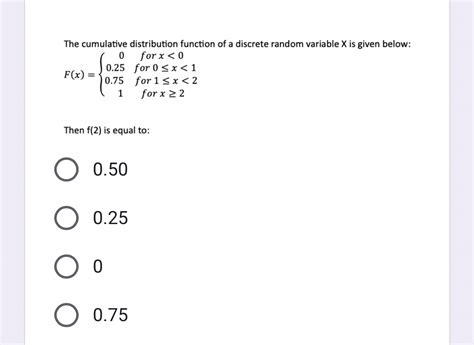 Solved The Cumulative Distribution Function Of A Discrete