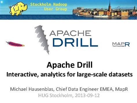 Apache Drill Interactive Analytics For Largescale Datasets Michael