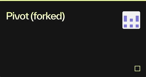 Pivot Forked Codesandbox