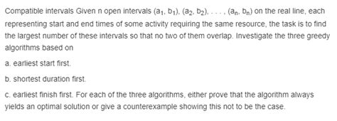 Solved Compatible Intervals Given N Open Intervals A B Chegg