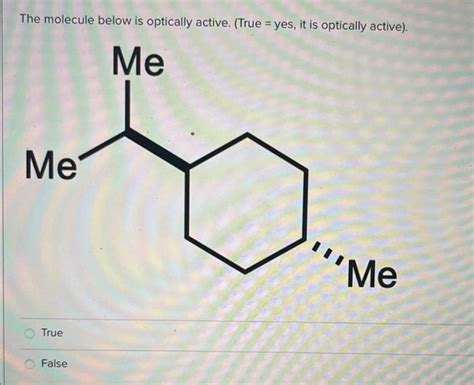 solved the molecule below is optically active true yes