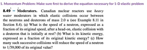 Solved 8 49 Moderators Canadian Nuclear Reactors Use Heavy