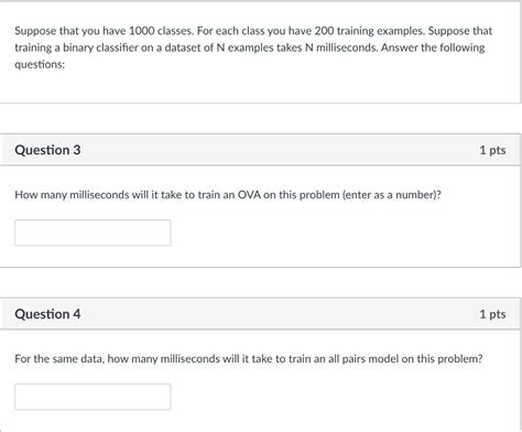 Solved Suppose That You Have 1000 Classes For Each Class